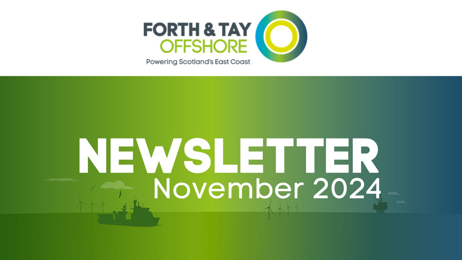Forth and Tay Offshore Newsletter - November 2024 | Forth and Tay Offshore
